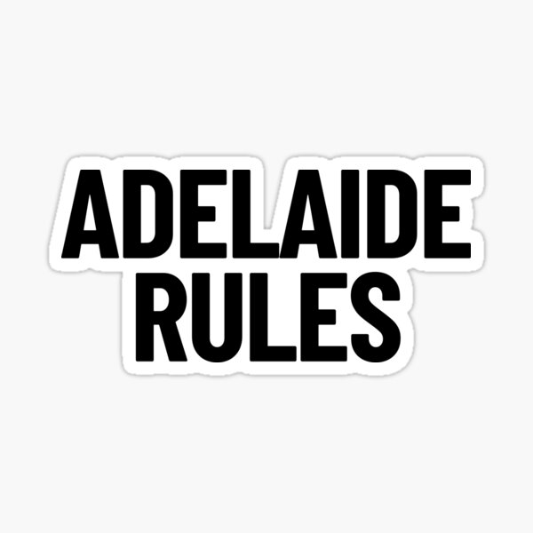 Adelaide Rules South Australia Capital City Sticker For Sale By adelaide-rules-south-australia-capital-city-sticker-for-sale-by