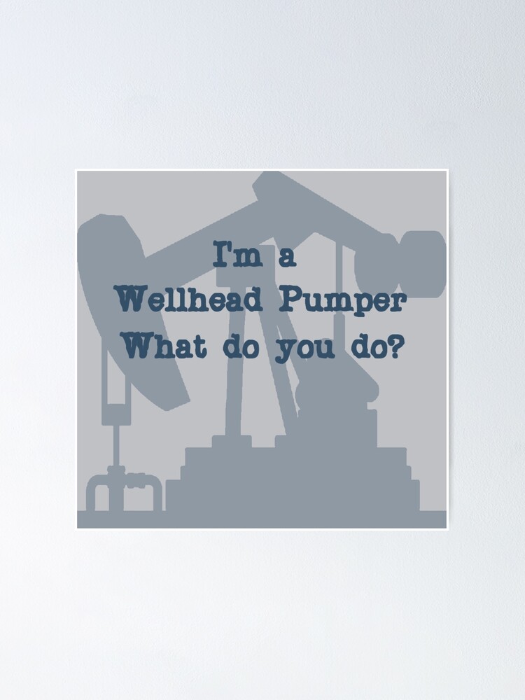 ""Wellhead Pumper"" Poster by ballachmpb | Redbubble