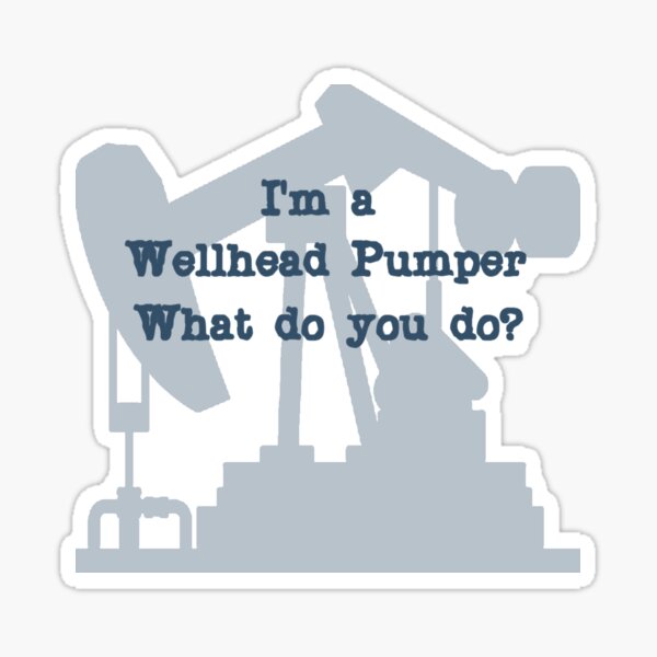 ""Wellhead Pumper"" Sticker for Sale by ballachmpb | Redbubble