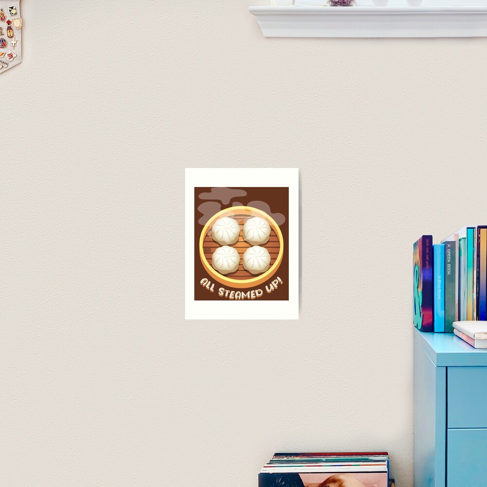 "Funny All Steamed Up Chinese Dumplings Dimsum Food Puns Meme" Art ...