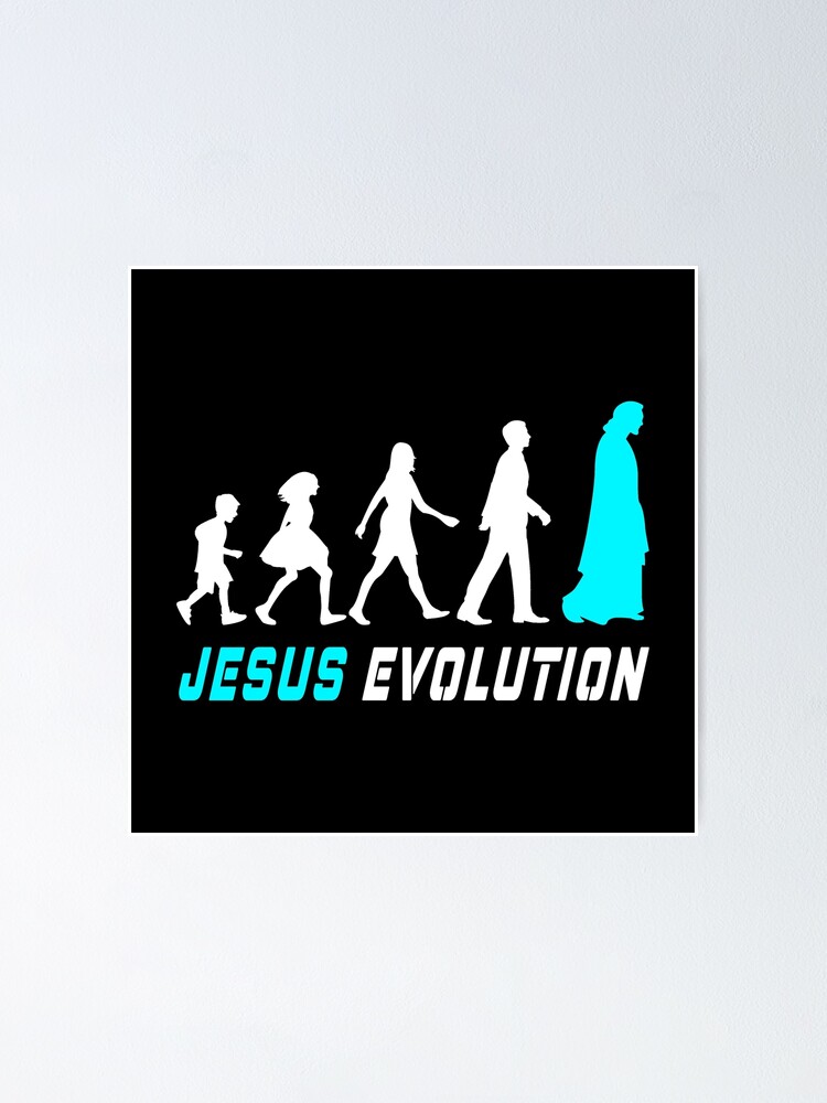 "Jesus evolution" Poster for Sale by Rocky2018 | Redbubble