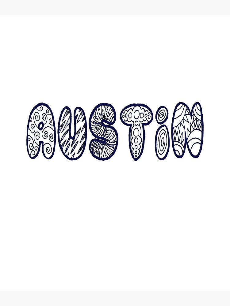 "AUSTIN - Nametag for AUSTIN Signature in Dark Blue" Poster for Sale by ...