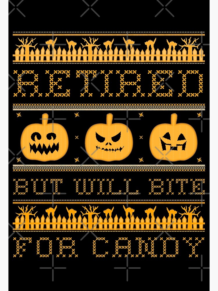 "Ugly Halloween Sweater Design - Retired - But will bite for candy ...