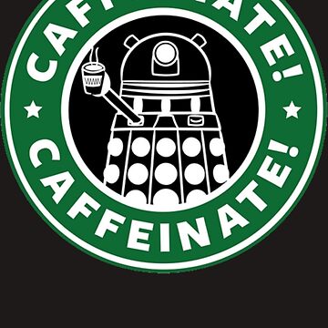 "Caffeinate! Exterminate! Classic" Sticker for Sale by JonasKirner ...