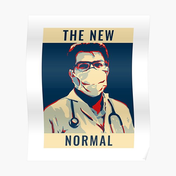 " covid the new normal" Poster for Sale by Colorsofcolors | Redbubble