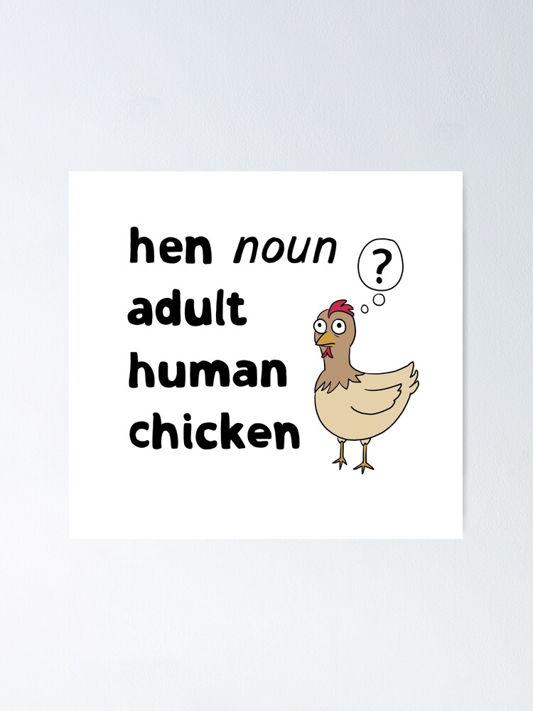 "Copy of Adult Human Chicken" Poster for Sale by Gender-Queerdo | Redbubble