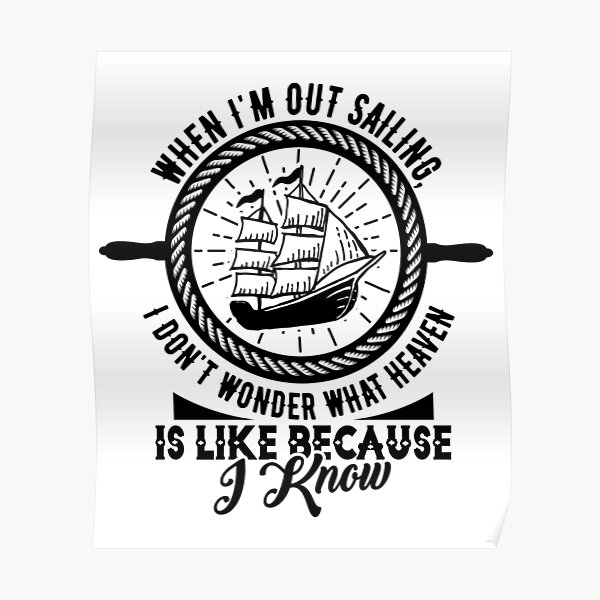 "sailing slogans-Sailing Quotes Design for Sailors WHEN I’M OUT SAILING ...