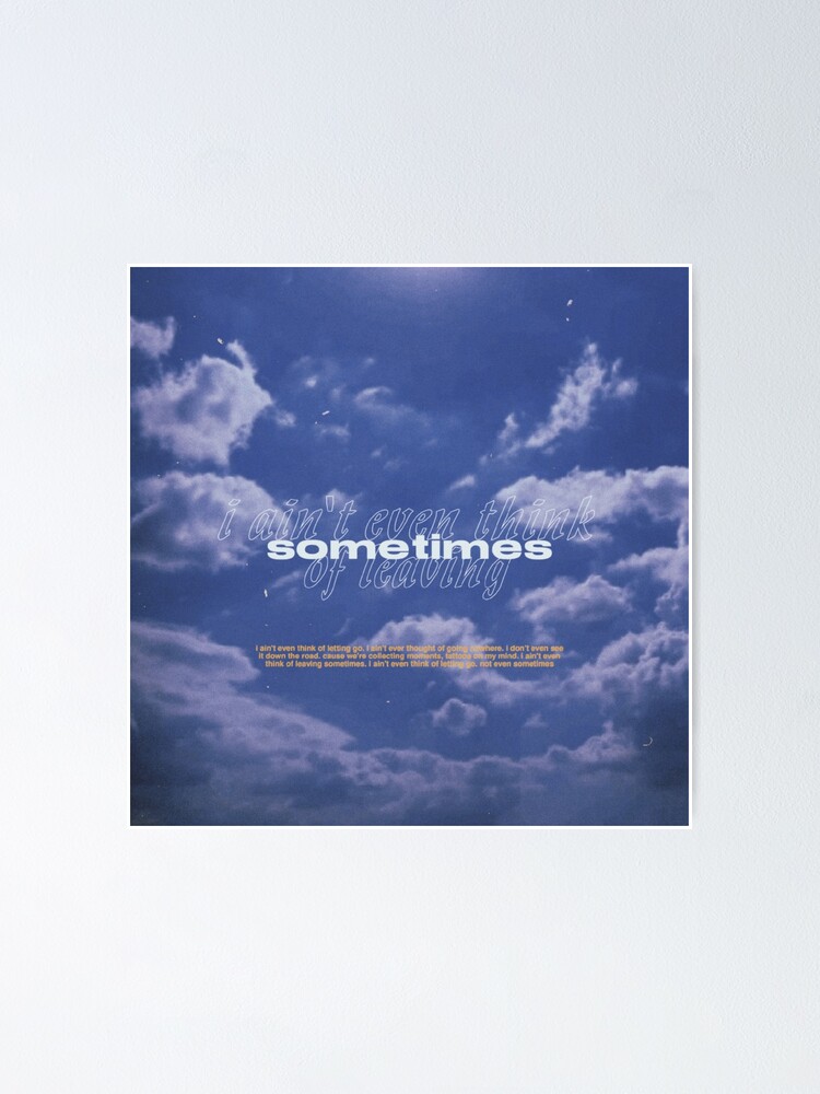 "sometimes - version 1" Poster by skywalkerSW | Redbubble