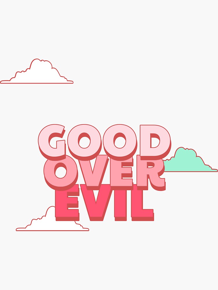 " Good Over Evil - No Evil" Sticker for Sale by Teemillie | Redbubble