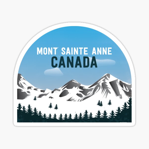 "Mont Sainte Anne Quebec Canada" Sticker for Sale by Madhoun-Shop ...