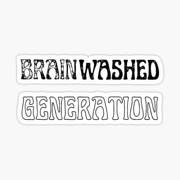 "Brainwashed Generation" Sticker for Sale by SkyAfterDusk | Redbubble