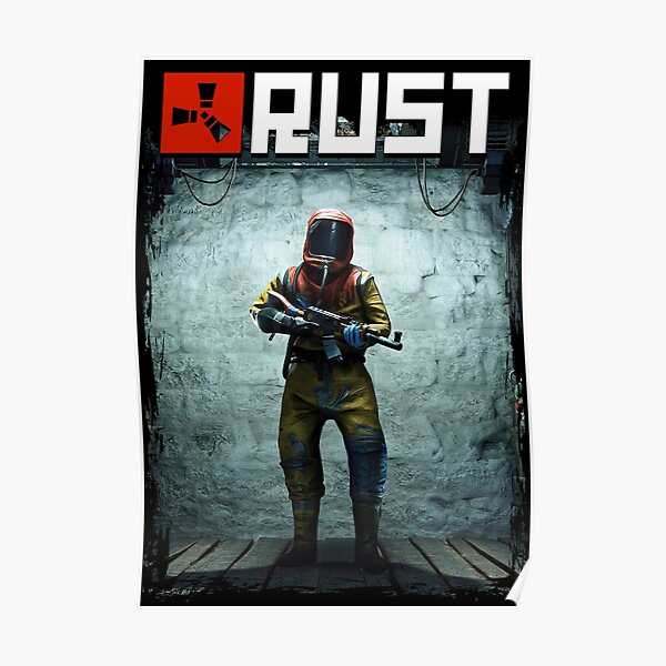 "Rust game" Poster for Sale by Kimmy73RB | Redbubble