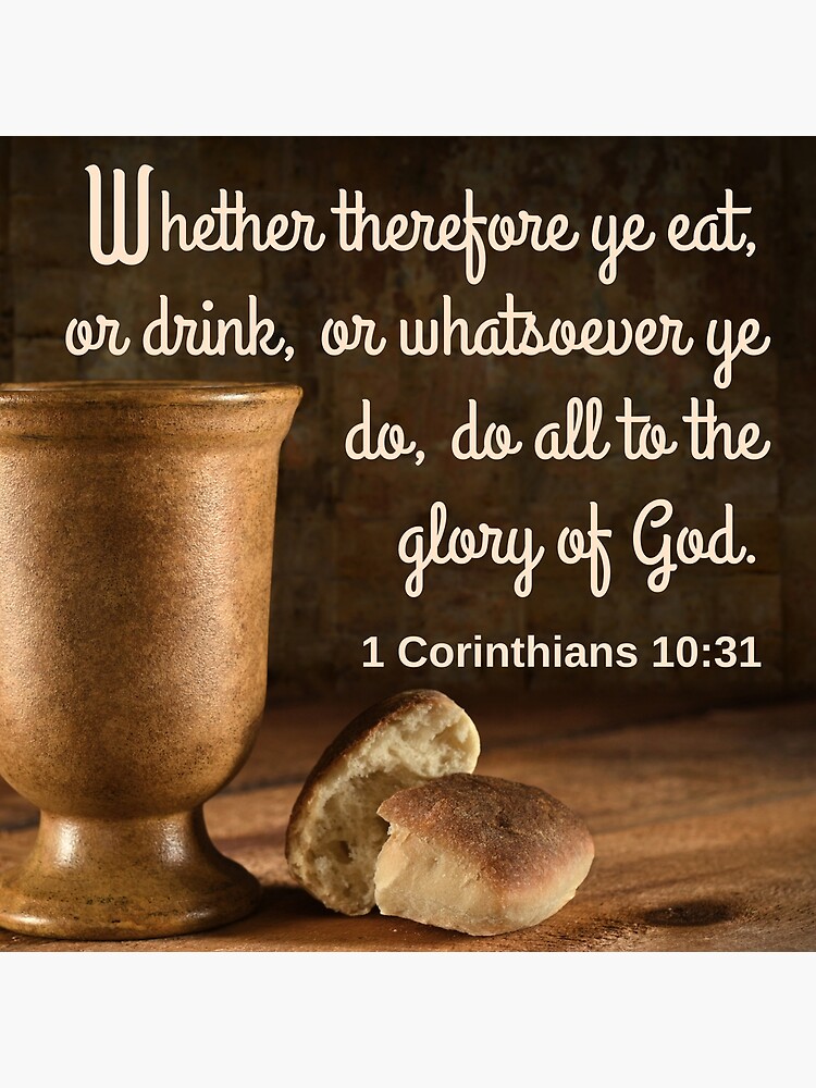 1 Corinthians 10 31 Kjv Poster For Sale By Caregiverology Redbubble