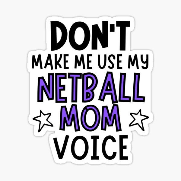 Netball Mom Memes I'm Just A Girl Who Loves Netball Shirt