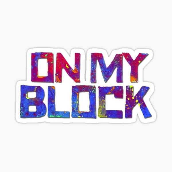 "On my block" Sticker for Sale by GutieloArt | Redbubble