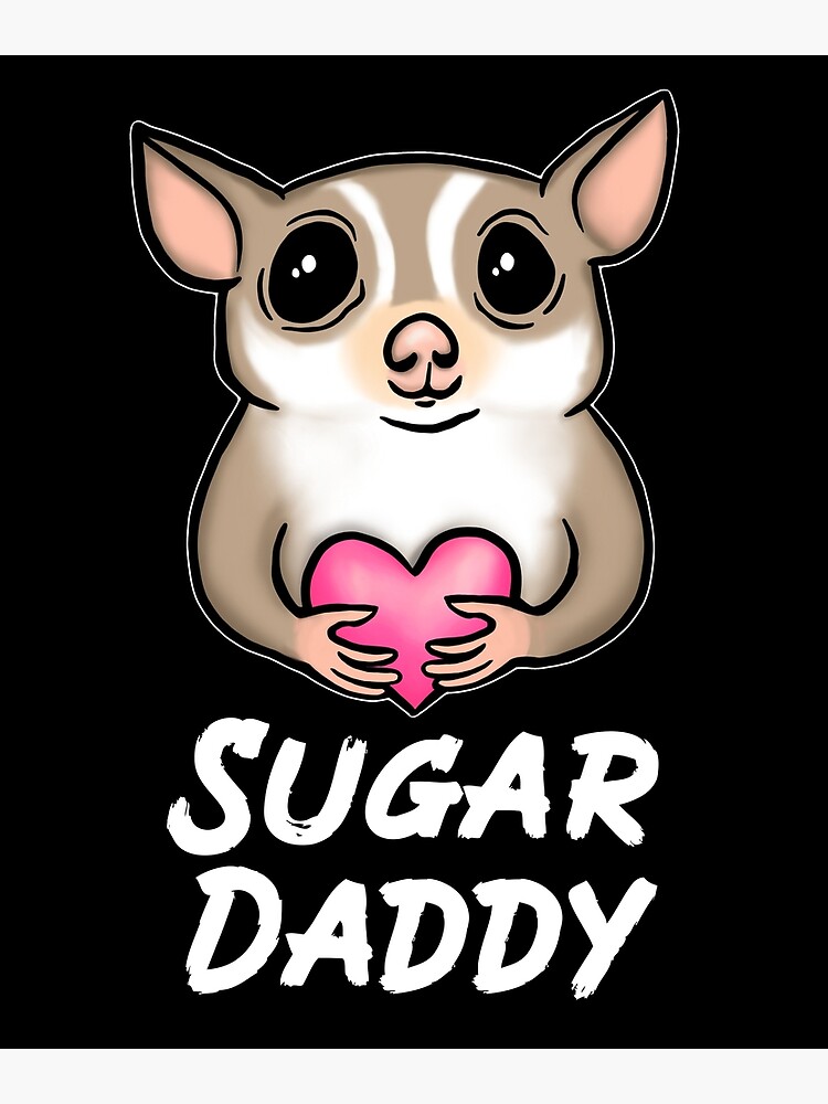 "Sugar Glider Dada Daddy for Sugar Glider Lovers, White" Poster for ...
