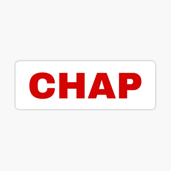 "CHAP" Sticker for Sale by hotshotz21 | Redbubble