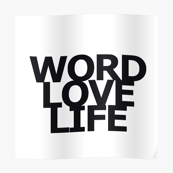 "Word Love Life" Poster for Sale by makiandart | Redbubble