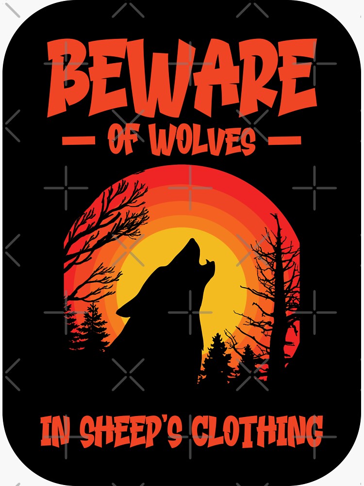 "Beware Of Wolves In Sheeps Clothing | Howling Wolf | Wolf" Sticker for ...