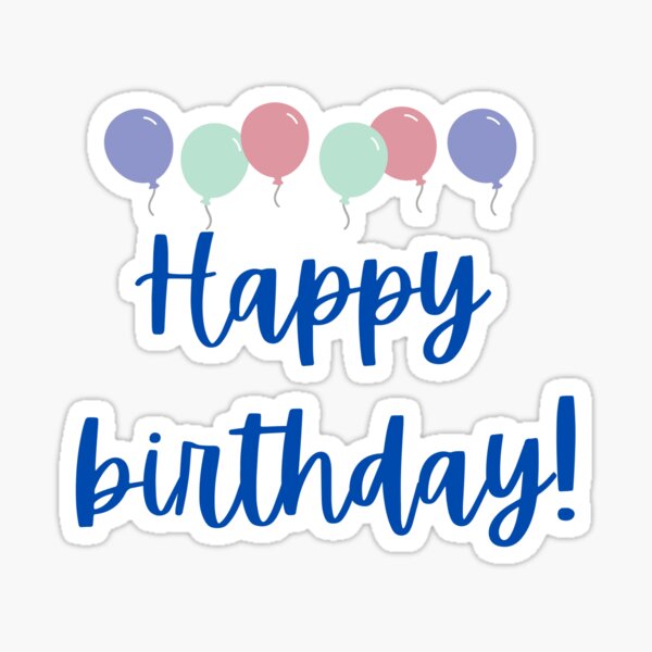 "Happy birthday - blue text" Sticker by razaldo | Redbubble