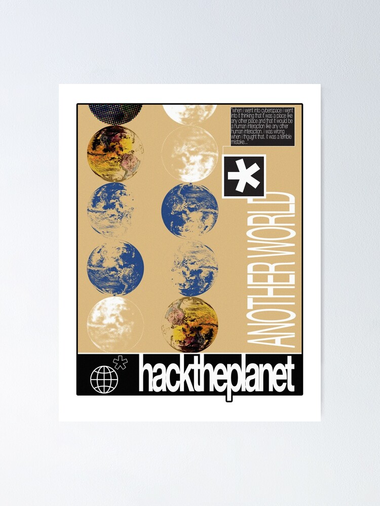 "Hack The Planet poster" Poster by CasseLeDos | Redbubble