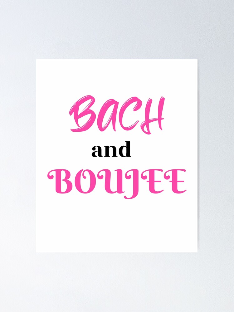 "Bach And Boujee" Poster for Sale by Allyoudois | Redbubble