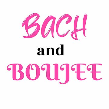 "Bach And Boujee" Poster for Sale by Allyoudois | Redbubble