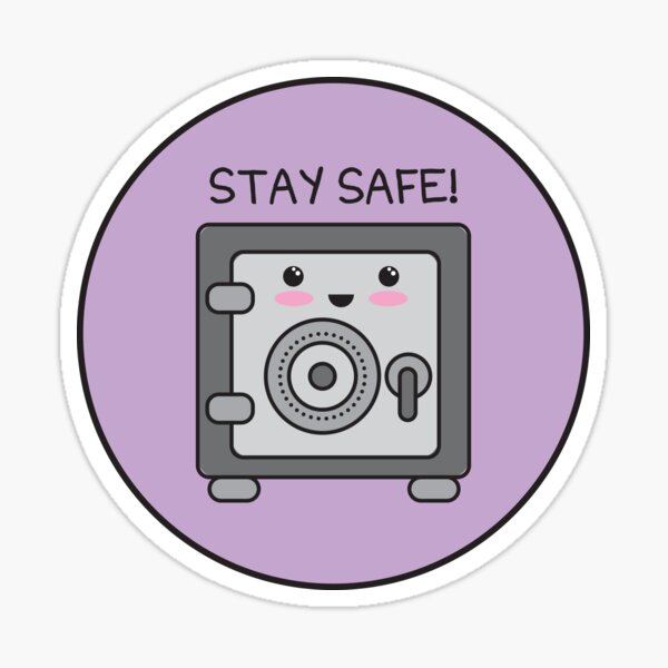 "Stay Safe" Sticker by babybigfoot | Redbubble