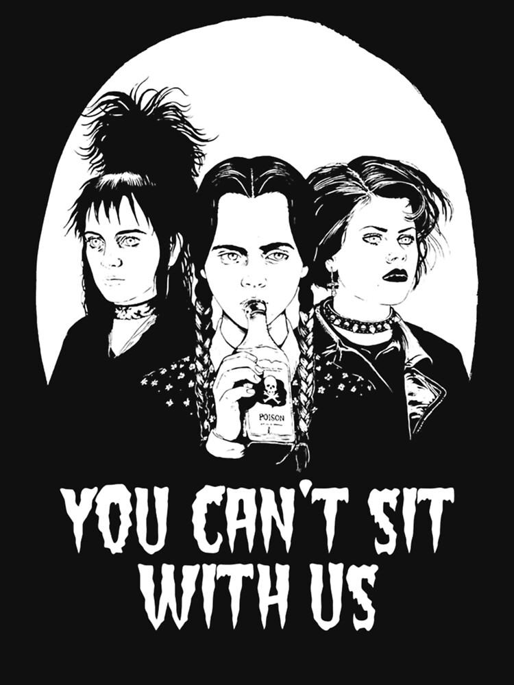 "Lydia Deets Wednesday Adams and Nancy You Can't Sit with Us Shirt ...