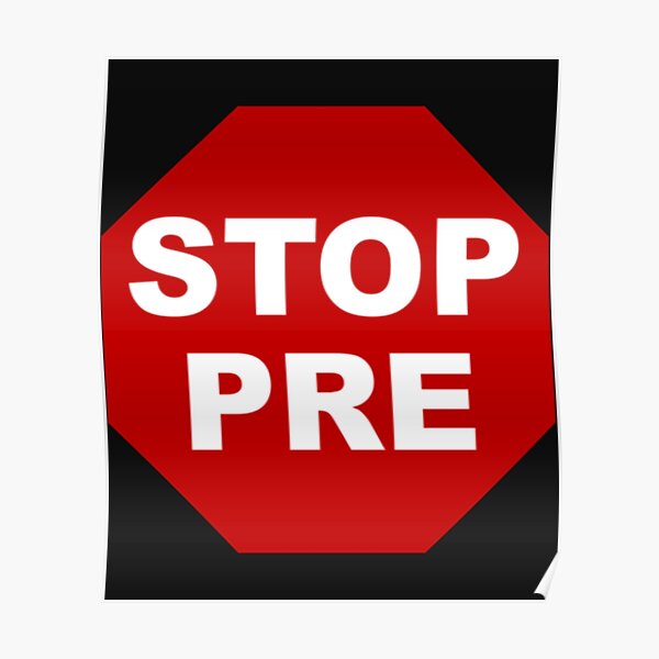 "Steve Prefontaine Stop Pre " Poster for Sale by SmallsPhoto | Redbubble