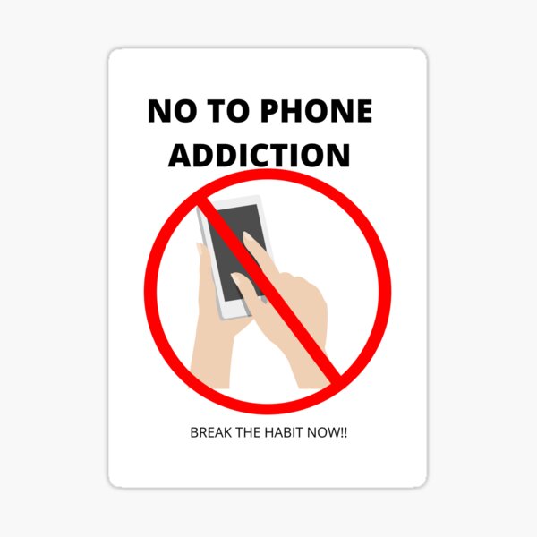 "NO TO PHONE ADDICTION " Sticker for Sale by FITMERCHANDISE | Redbubble