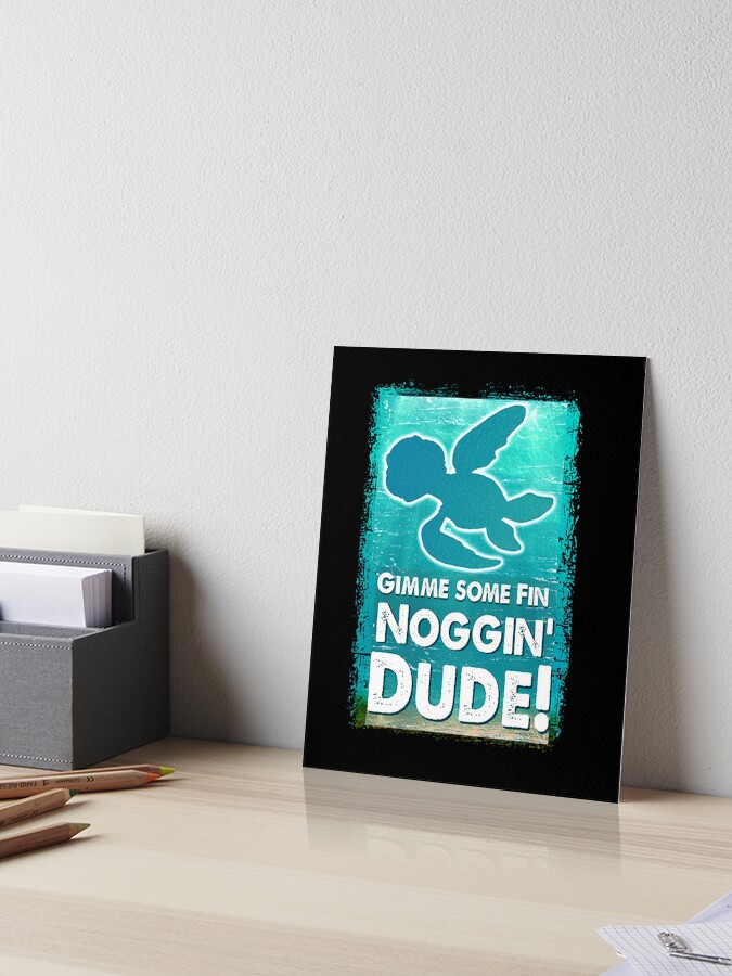 "Finding Nemo Cartoon - Gimme Some Fin Noggin Dude " Art Board Print ...