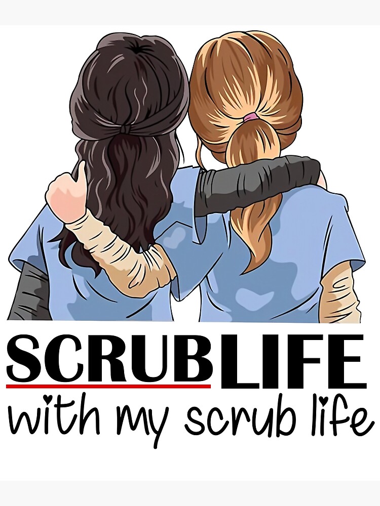 "Scrublife With My Scrub Life Nurse Bestie" Poster for Sale by ...