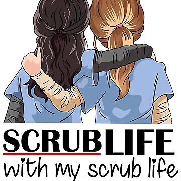 "Scrublife With My Scrub Life Nurse Bestie" Poster for Sale by Salient189 | Redbubble