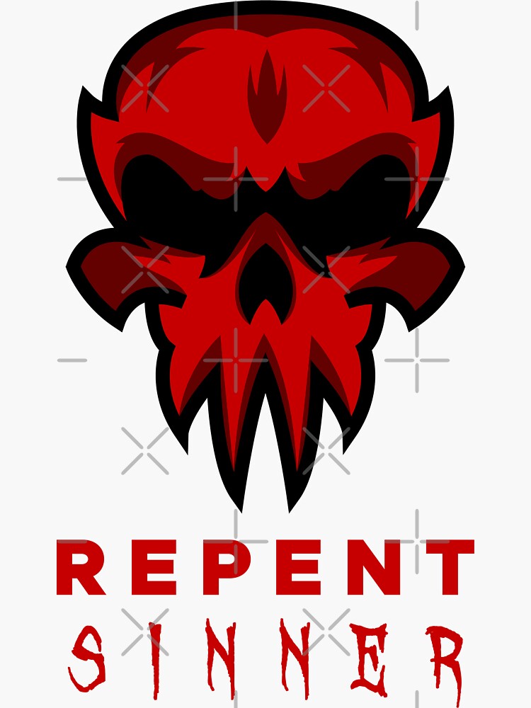 "Repent Sinner" Sticker by HawkDesigners | Redbubble