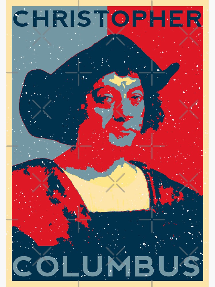 "Christopher Columbus Poster Print" Sticker by Parag-Travels | Redbubble