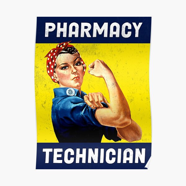 "Pharmacy Technician - Rosie The Riveter - Poster Design" Poster by ...