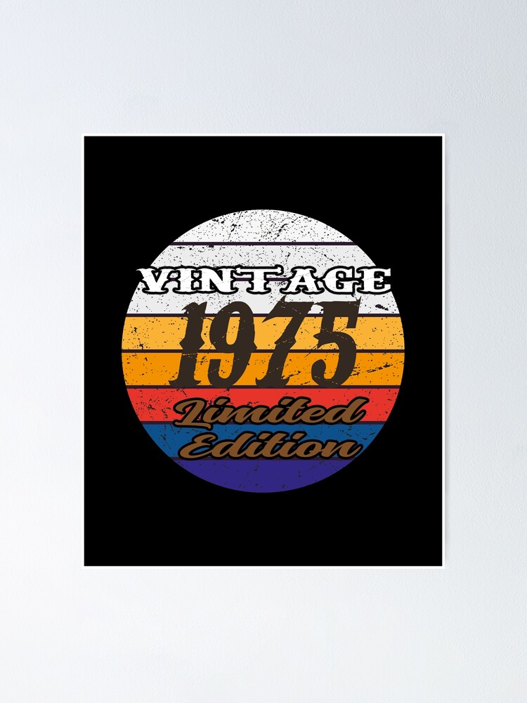 " Vintage 1975 limited edition" Poster by justbejoker | Redbubble