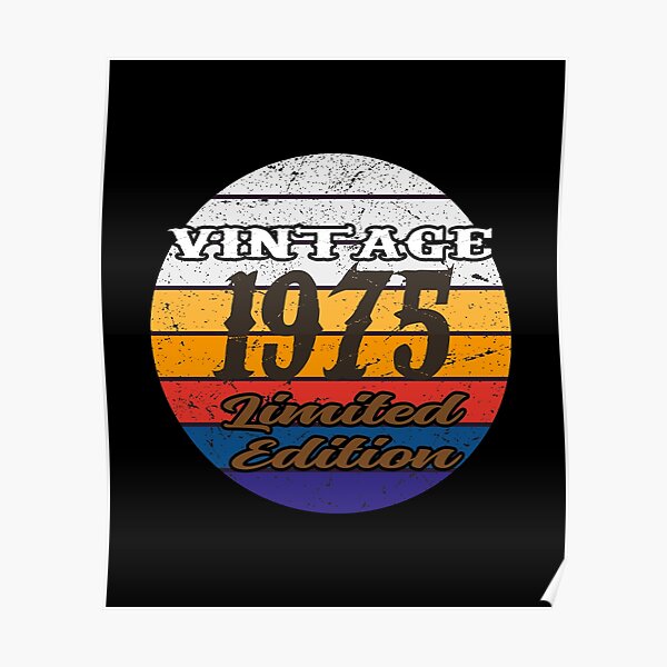 " Vintage 1975 limited edition" Poster by justbejoker | Redbubble