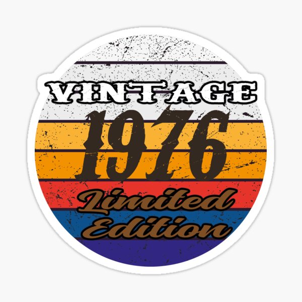 " Vintage 1976 limited edition" Sticker for Sale by justbejoker | Redbubble