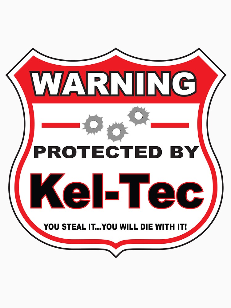 "Kel-Tec Protected by Kel-Tec Shield" T-shirt by gungifts | Redbubble