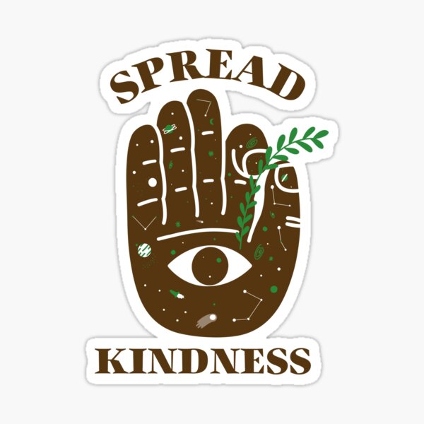 "SPREAD KINDNESS" Sticker for Sale by RheaLiveArt | Redbubble