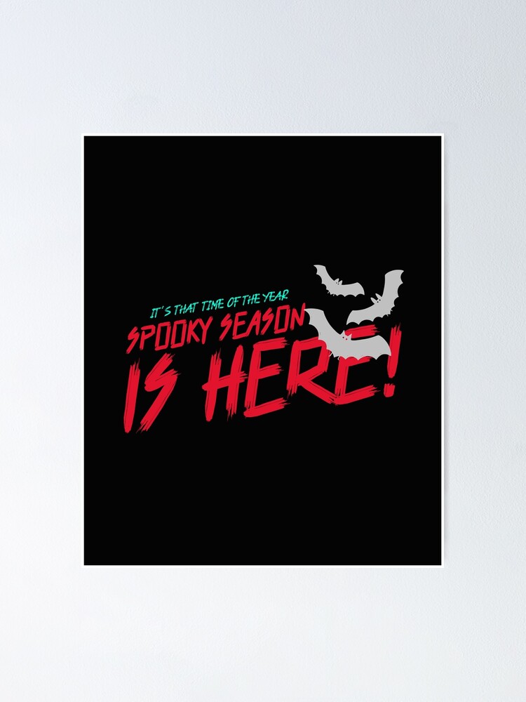 "Spoky Is Here Halloween " Poster for Sale by KimiOfficial | Redbubble