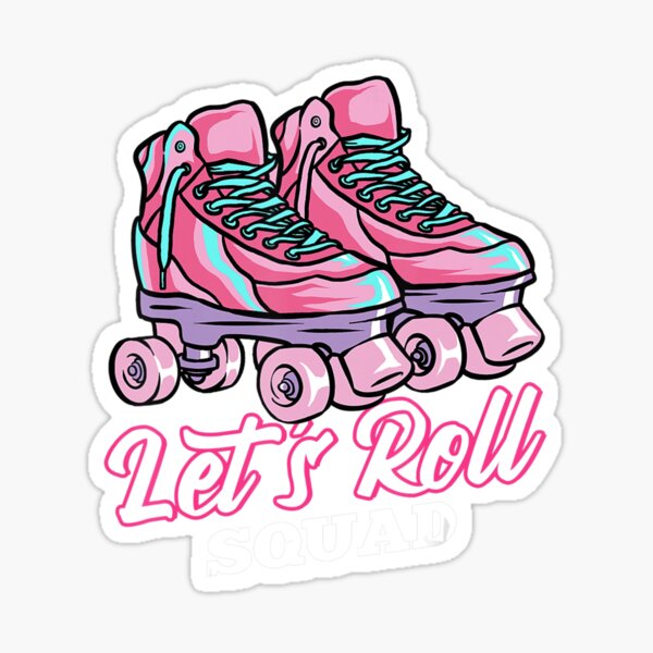 "Lets Roll Squad Roller Skating Retro Roller Blading" Sticker for Sale ...