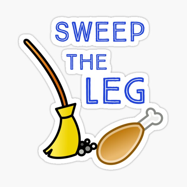 "Sweep the leg" Sticker for Sale by Jho251981 | Redbubble