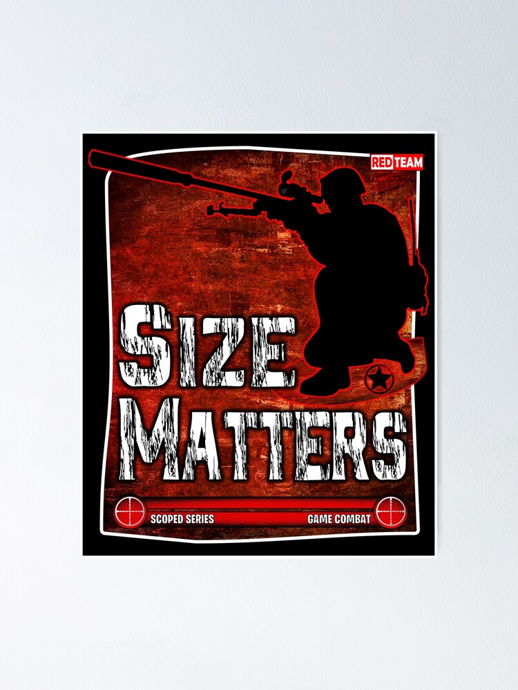"Size Matters - Video Game Gamer Gaming" Poster for Sale by ...