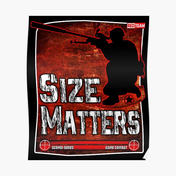 "Size Matters - Video Game Gamer Gaming" Poster for Sale by ...