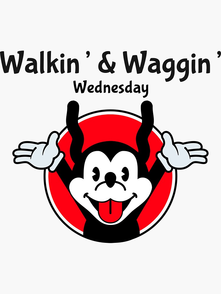 "Walkin' & Waggin' Wednesday " Sticker by creativeteesign | Redbubble