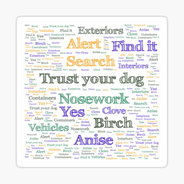 "Nosework sayings (0018)" Sticker for Sale by getadogdesigns | Redbubble