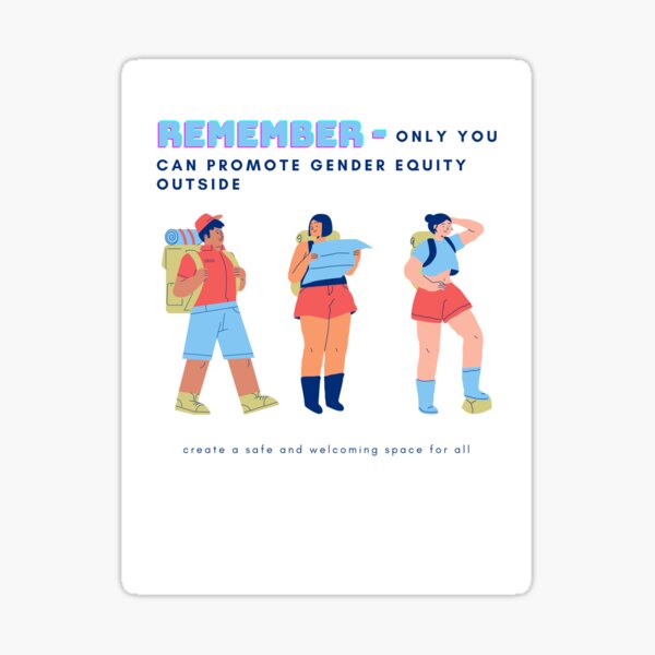 "Remember - Only You can promote gender equity outside" Sticker for ...